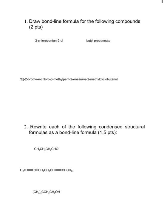 Solved 1. Draw bond-line formula for the following compounds | Chegg.com