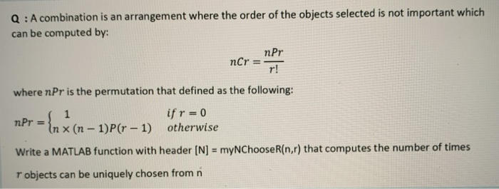 Solved Q : A combination is an arrangement where the order | Chegg.com