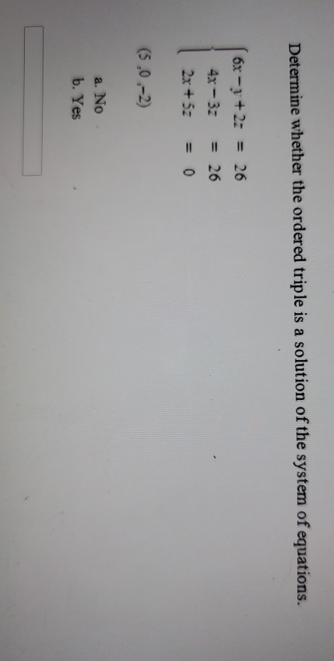 Solved Determine whether the ordered triple is a solution of | Chegg.com