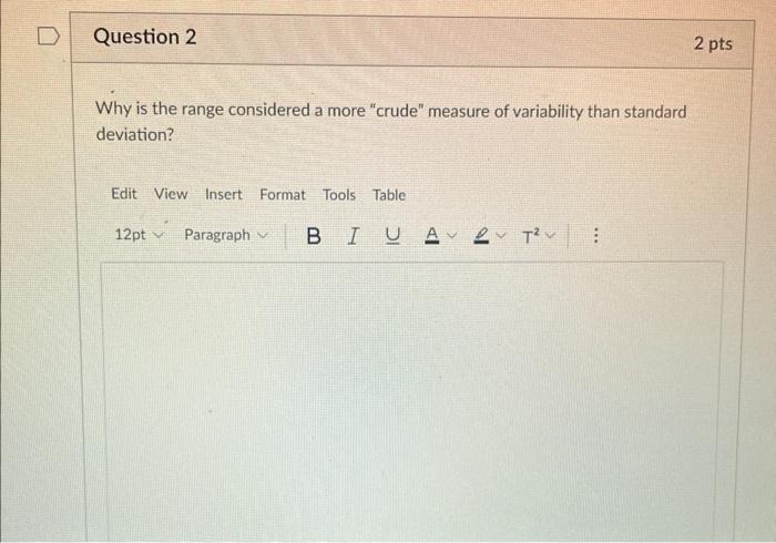 Solved Why is the range considered a more "crude" measure of | Chegg.com