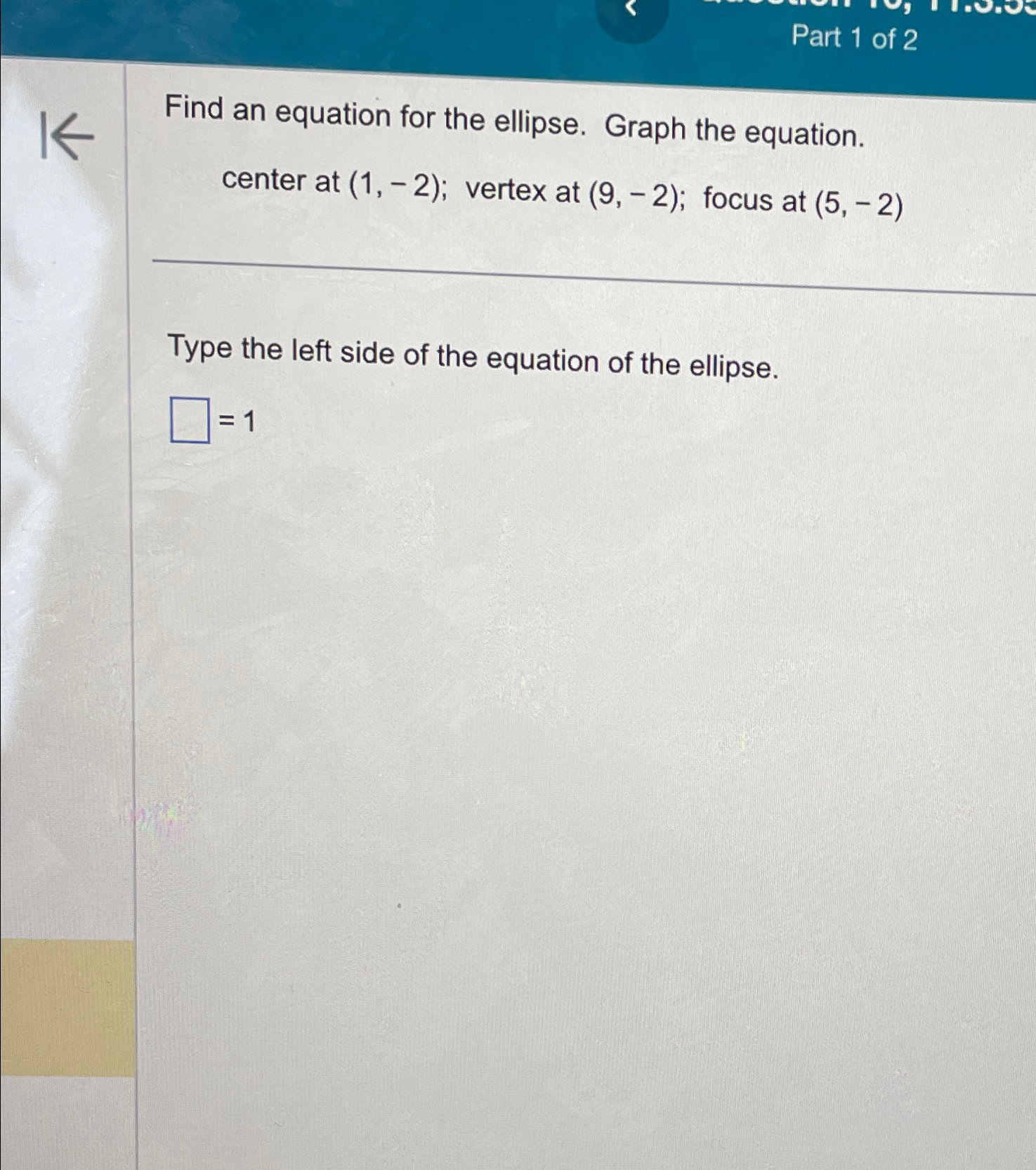 Solved Part 1 ﻿of 2Find an equation for the ellipse. Graph | Chegg.com