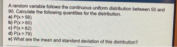 Solved A random variable follows the continuous uniform | Chegg.com