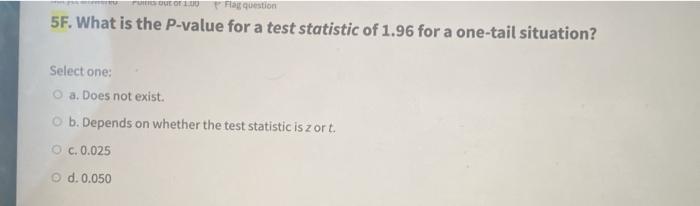Solved 5B. A one-tailed test of hypothesis was properly | Chegg.com