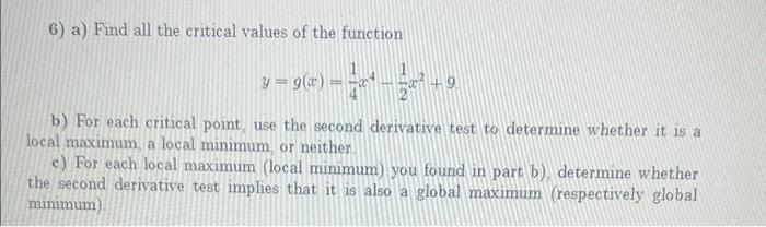 Solved 6) a) Find all the critical values of the function | Chegg.com
