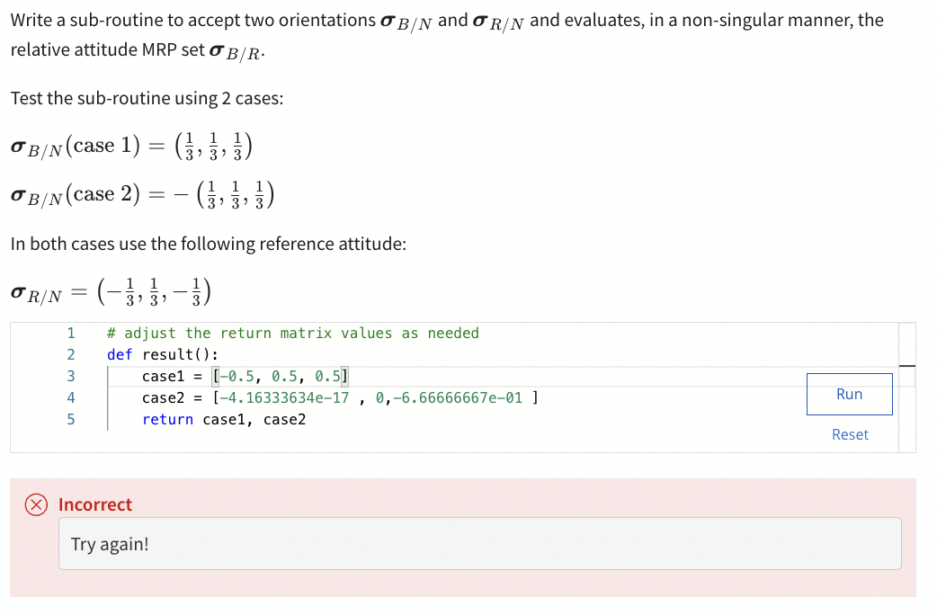 Solved Write a sub-routine to accept two orientations σBN | Chegg.com