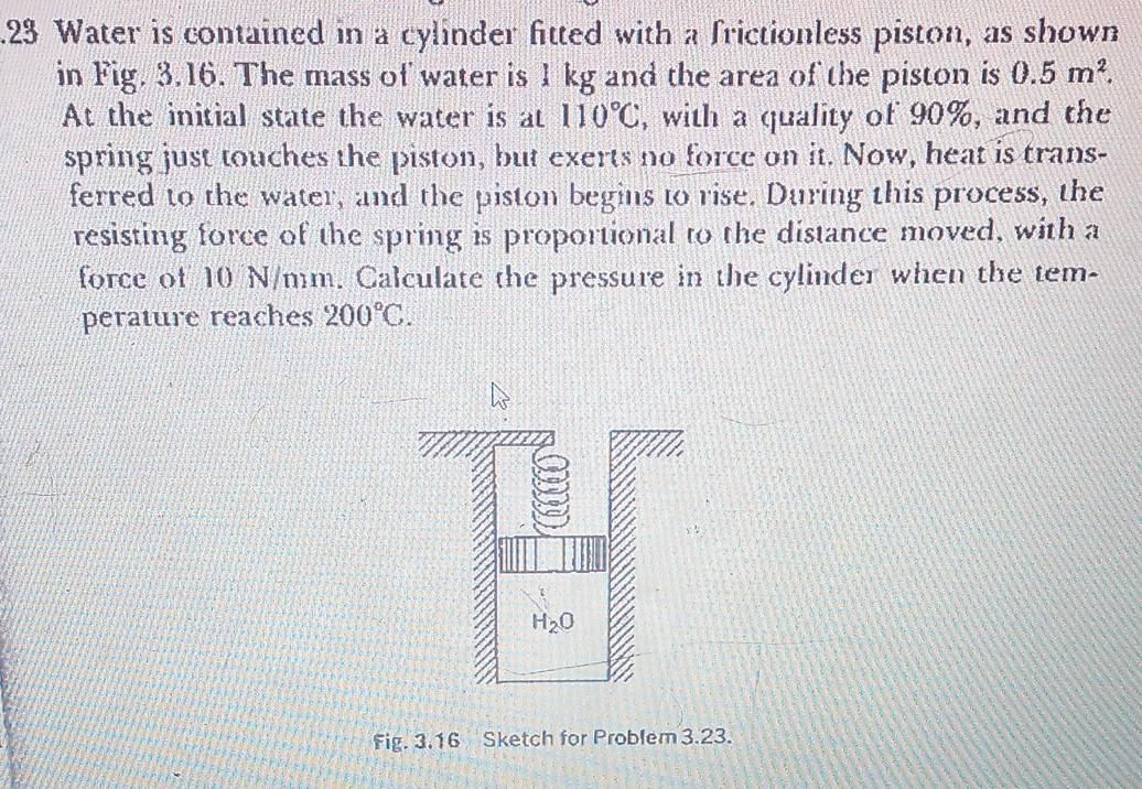 Solved 3. Water is contained in a cylinder fitted with a | Chegg.com