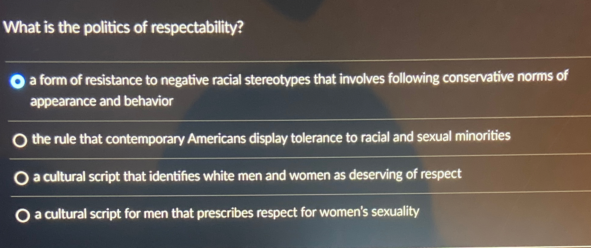 Solved What is the politics of respectability?a form of | Chegg.com