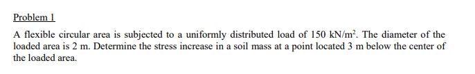Solved Problem 1A flexible circular area is subjected to a | Chegg.com