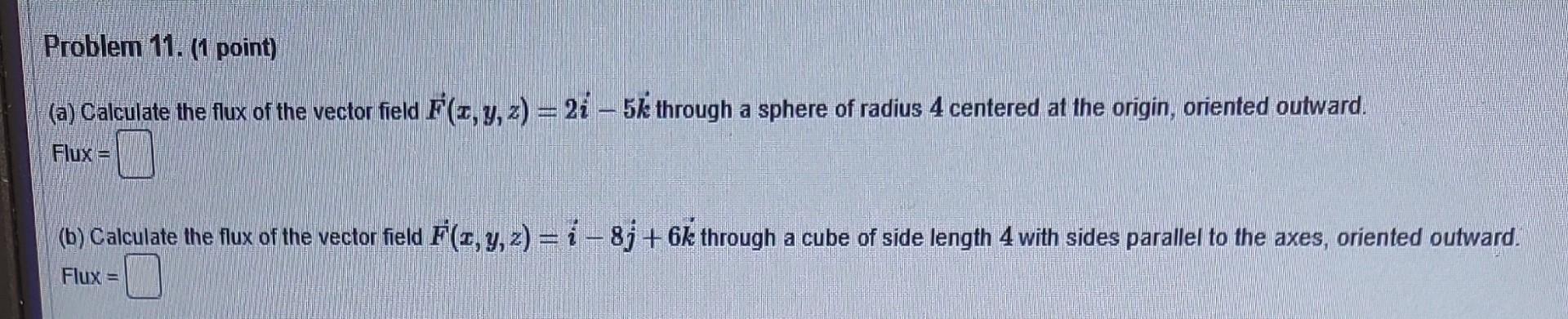 Solved (a) Calculate the flux of the vector field | Chegg.com
