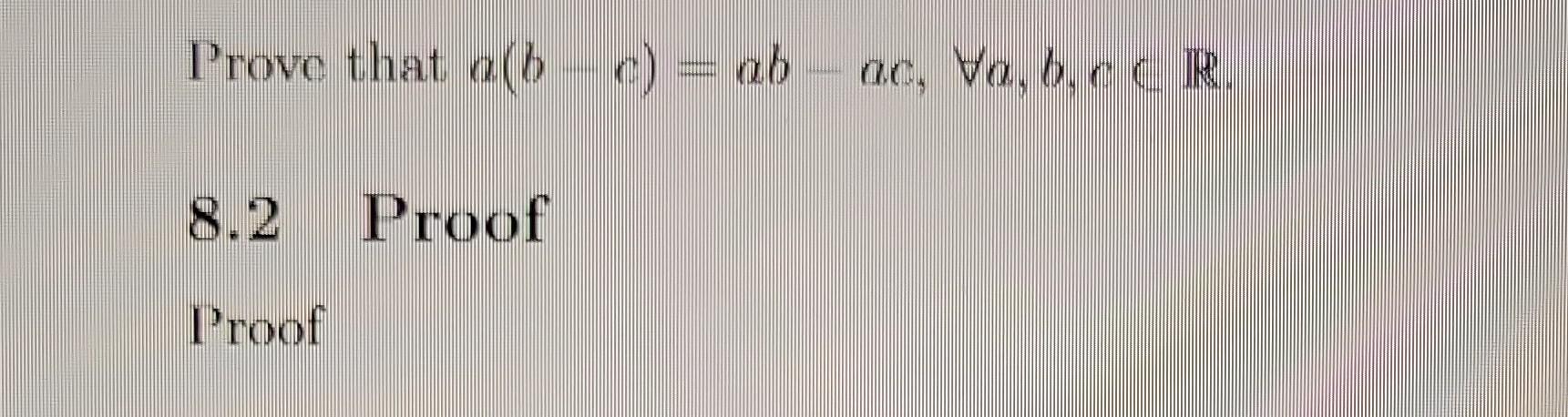 Solved a(b−c)=ab−ac | Chegg.com