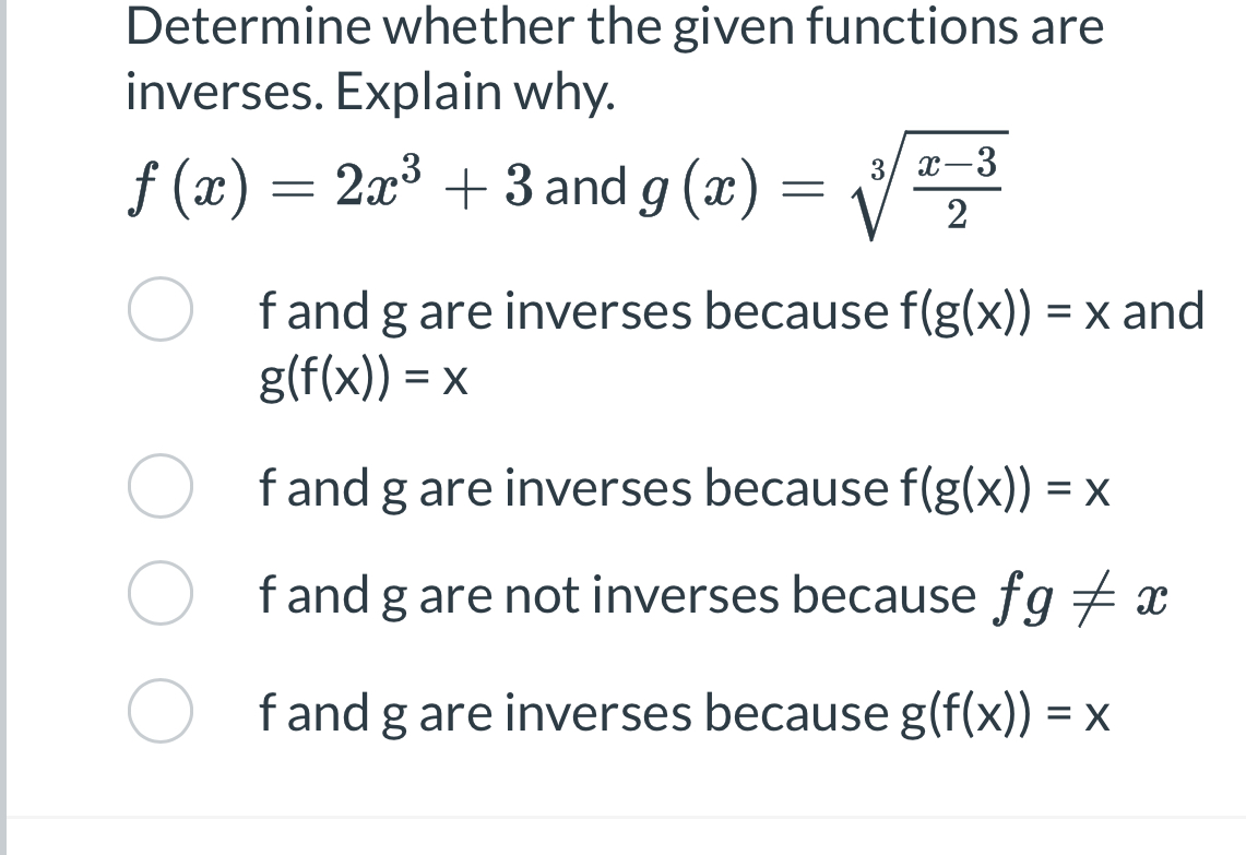 Solved Determine whether the given functions are inverses. | Chegg.com