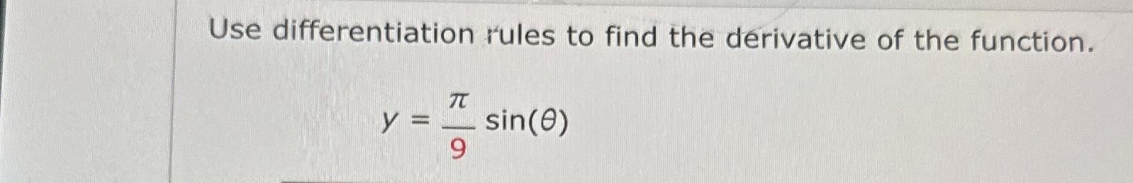 Solved Use differentiation rules to find the derivative of | Chegg.com