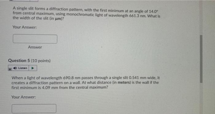 Solved A single slit forms a diffraction pattern, with the | Chegg.com