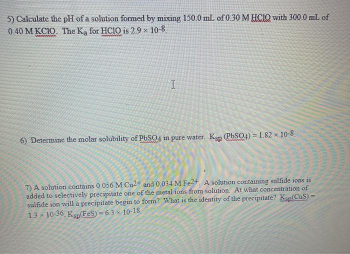 Solved 5) Calculate the pH of a solution formed by mixing | Chegg.com