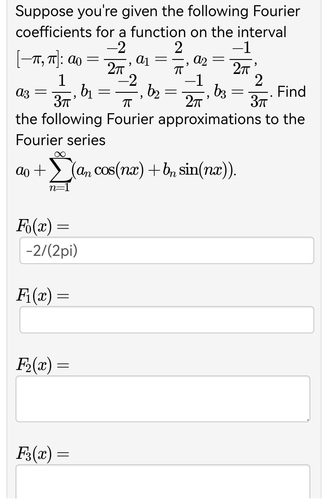 Solved Suppose you're given the following Fourier | Chegg.com