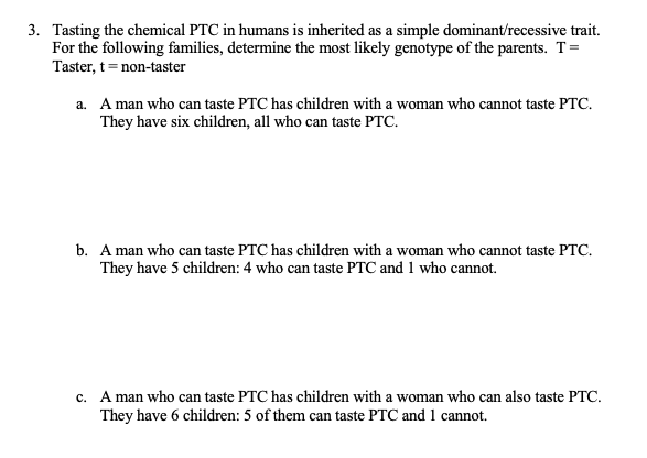 Solved 3. ﻿Tasting the chemical PTC in humans is inherited | Chegg.com