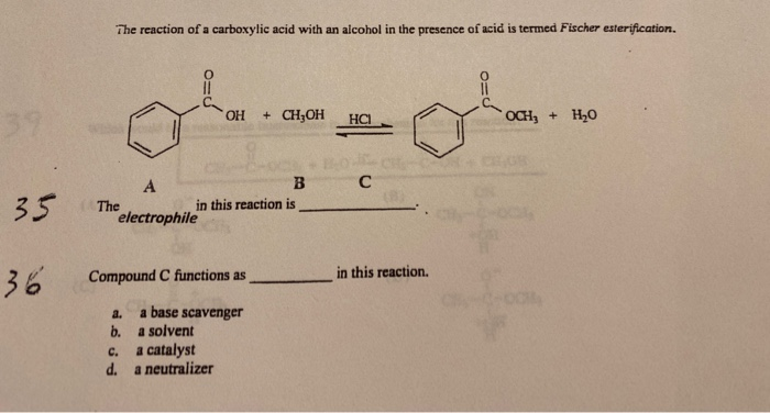 Solved The reaction of a carboxylic acid with an alcohol in | Chegg.com