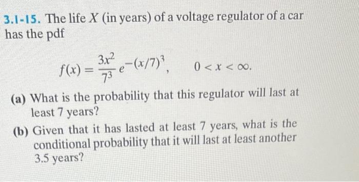Solved 3.1-15. The life X (in years) of a voltage regulator | Chegg.com