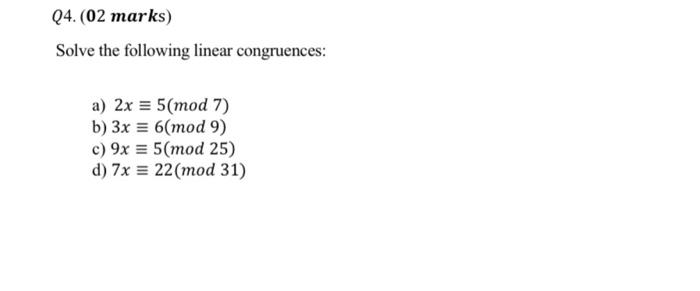 Solved Solve the following linear congruences: a) 2x≡5(mod7) | Chegg.com