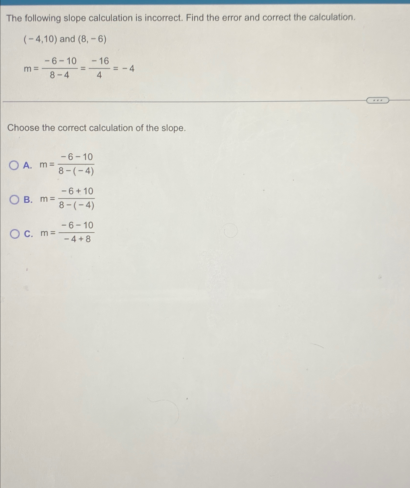 Solved The following slope calculation is incorrect. Find | Chegg.com