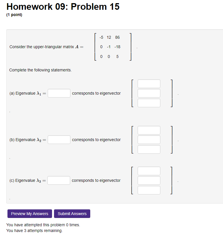 Solved Consider the upper-triangular matrix | Chegg.com