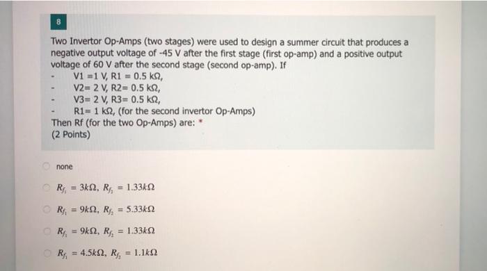 Solved 8 Two Invertor Op-Amps (two stages) were used to | Chegg.com