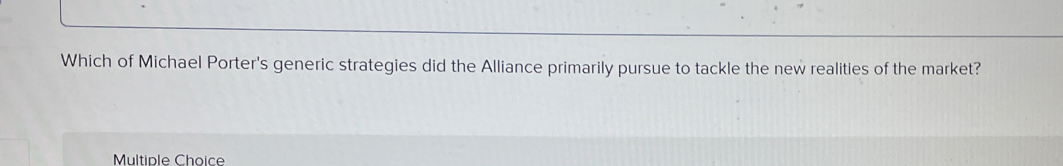 Solved Which of Michael Porter's generic strategies did the | Chegg.com