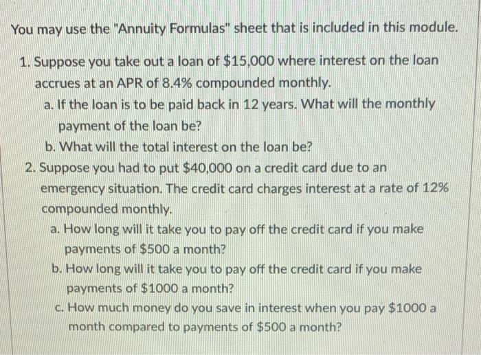 Solved You may use the "Annuity Formulas" sheet that is | Chegg.com