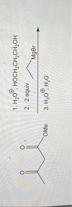 Solved 1. H3O⊕,HOCH2CH2CH2OH 2. 2 equiv 3. H3O⊕,H2O | Chegg.com