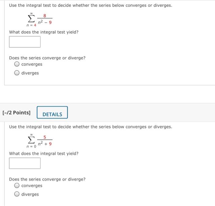 Solved Use the integral test to decide whether the series | Chegg.com