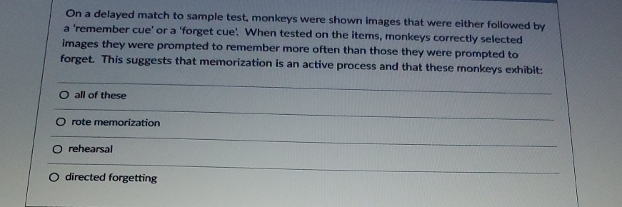 Solved On a delayed match to sample test, monkeys were shown | Chegg.com