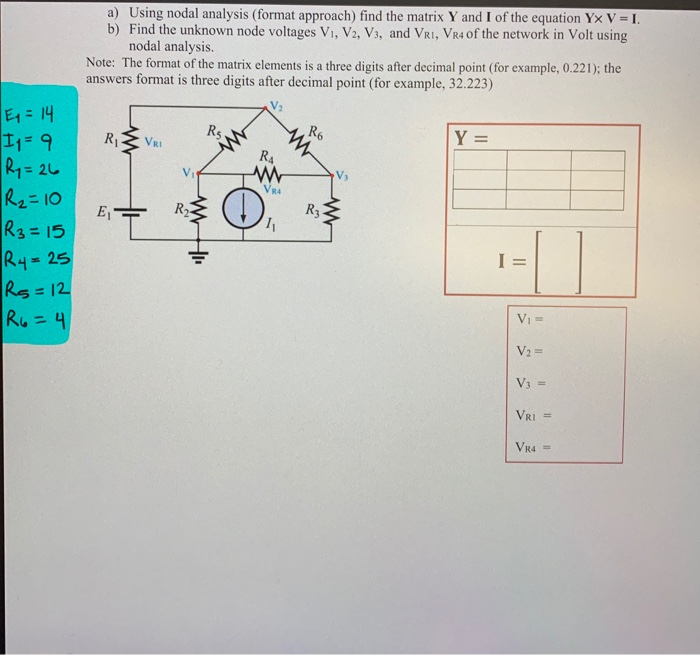 Solved a) Using nodal analysis (format approach) find the | Chegg.com