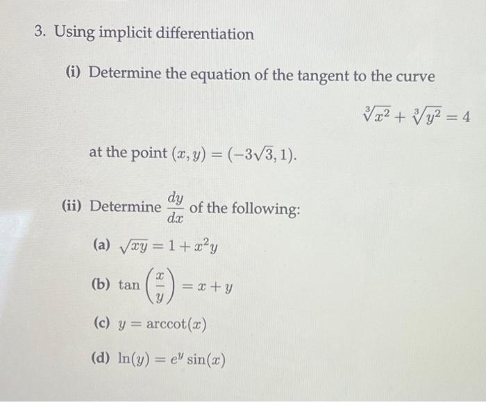 Solved 3. Using implicit differentiation (i) Determine the | Chegg.com