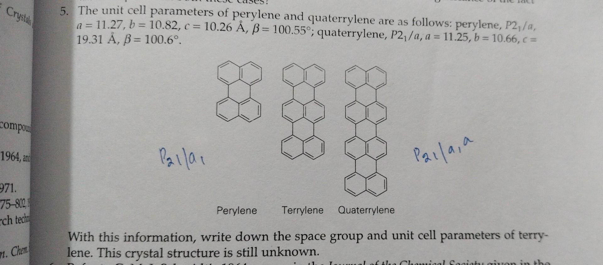 5. The unit cell parameters of perylene and | Chegg.com