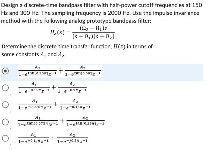 Solved Design a discrete-time bandpass filter with | Chegg.com