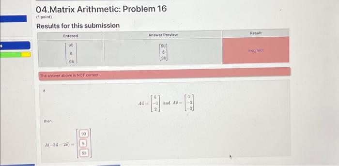Solved 04.Matrix Arithmetic: Problem 16 (1 point) Results | Chegg.com