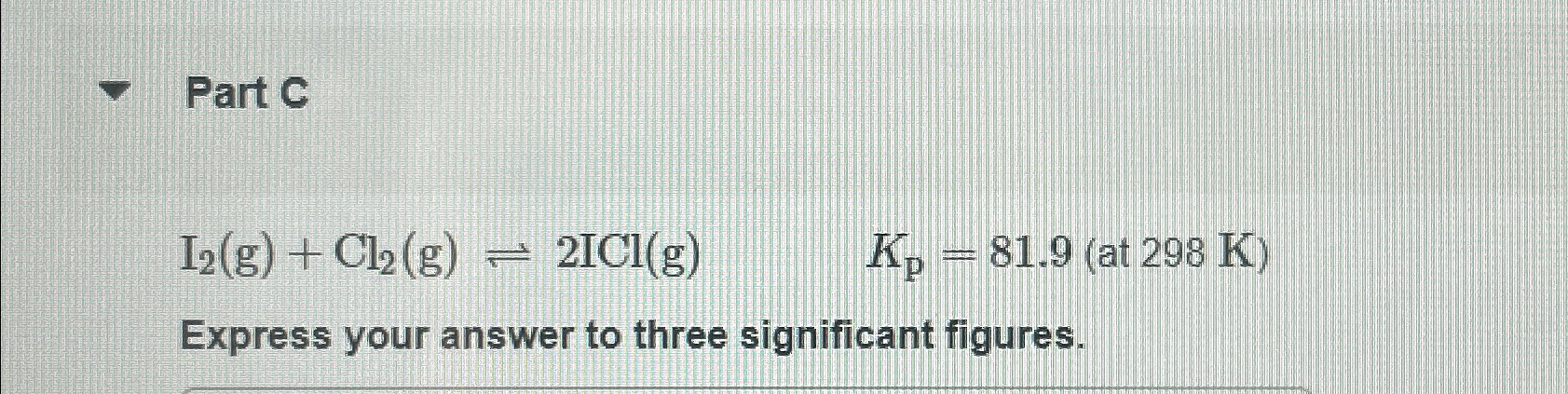 Solved Calculate kc for the reaction. Part | Chegg.com