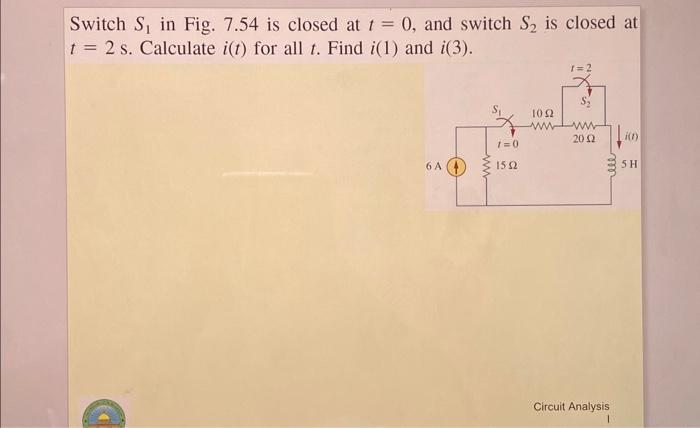 Solved switch S1 os closed at t=0, ans swich S2 is closed at | Chegg.com