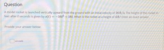 Solved Question A model rocket is launched vertically upward | Chegg.com