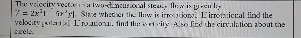 Solved The velocity vector in a two-dimensional steady flow | Chegg.com