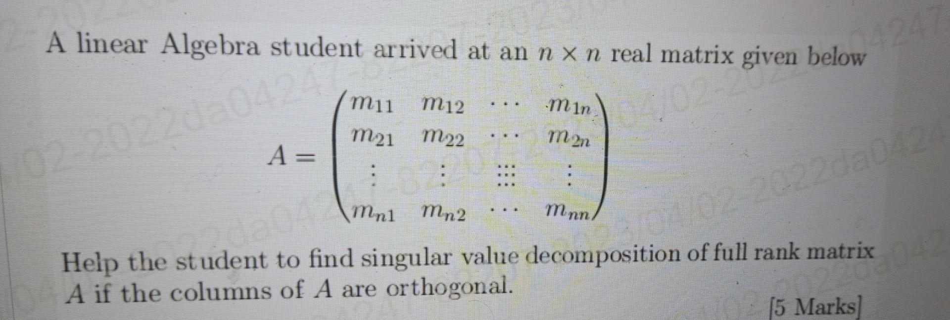 Solved A linear Algebra student arrived at an n×n real | Chegg.com