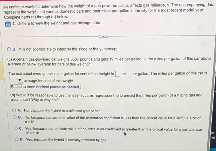 Solved An engineer wants to determine how the weight of a | Chegg.com