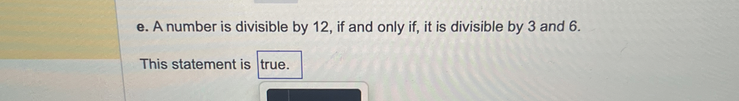 Solved e. ﻿A number is divisible by 12 , ﻿if and only if, | Chegg.com