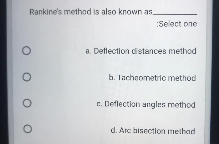 Solved Rankine's method is also known as :Select one O a. | Chegg.com