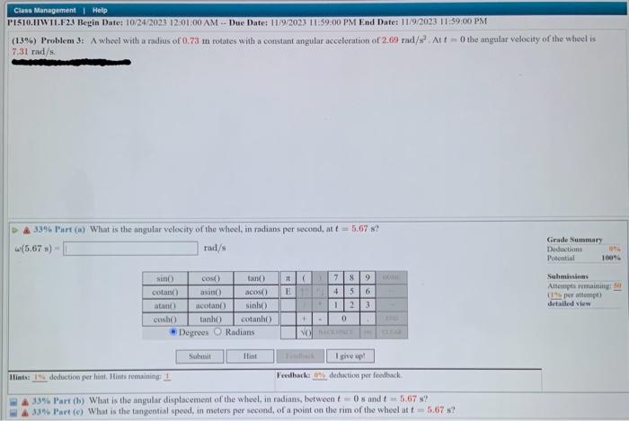 Solved (13\%) Problem 3: A wheel with a radius of 0.73 m | Chegg.com