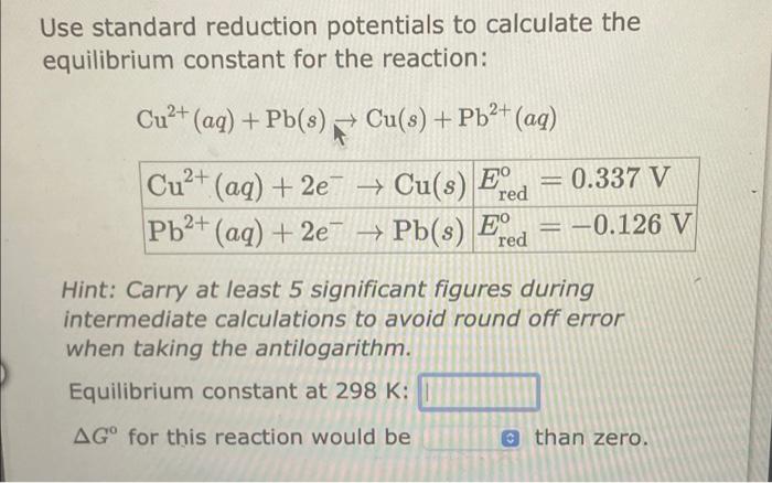 Solved Use Standard Reduction Potentials To Calculate The