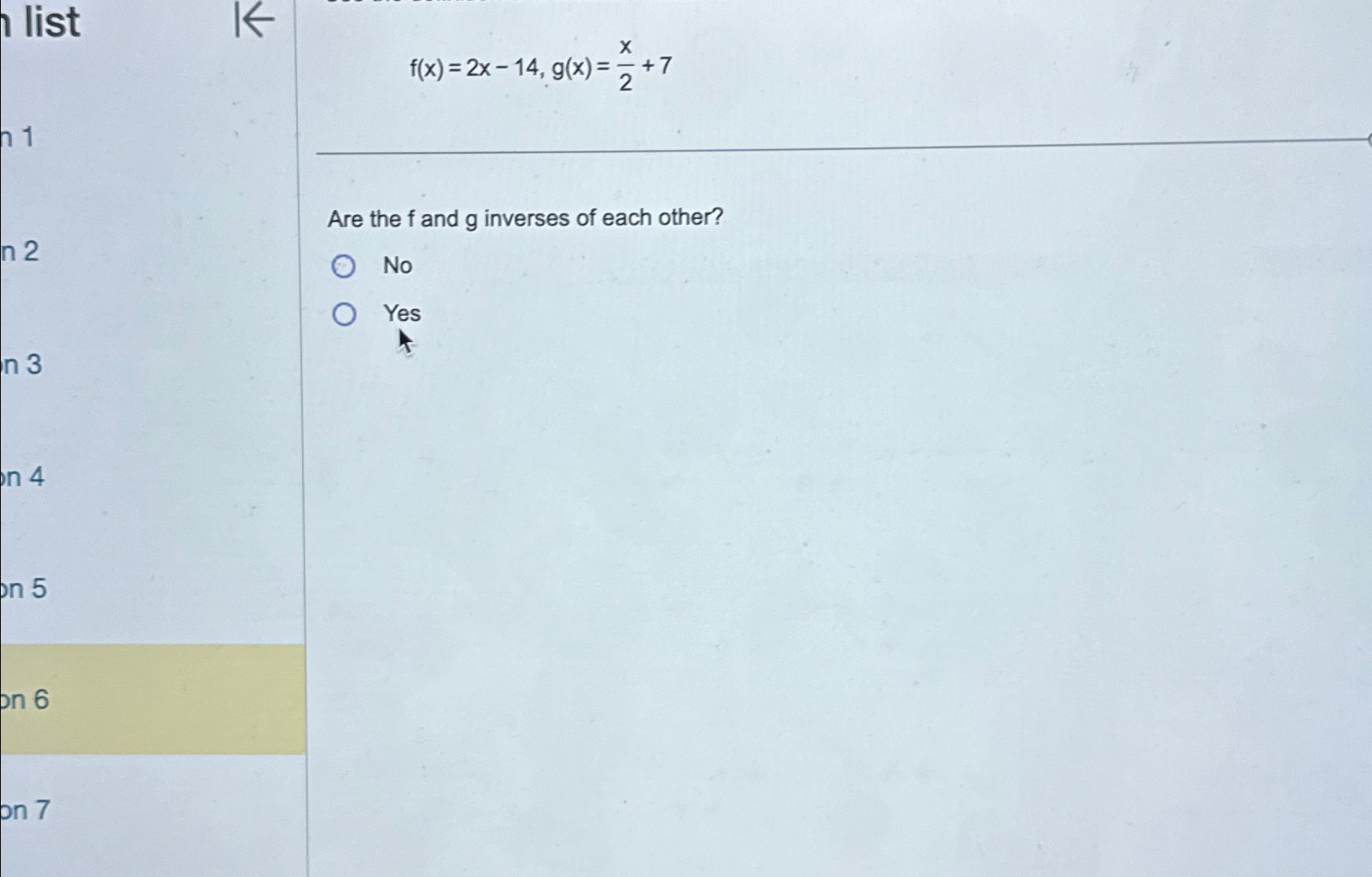 Solved f(x)=2x-14,g(x)=x2+7Are the f ﻿and g ﻿inverses of | Chegg.com