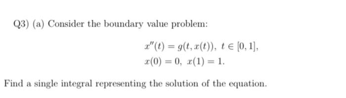 Solved Q3) (a) Consider the boundary value problem: | Chegg.com