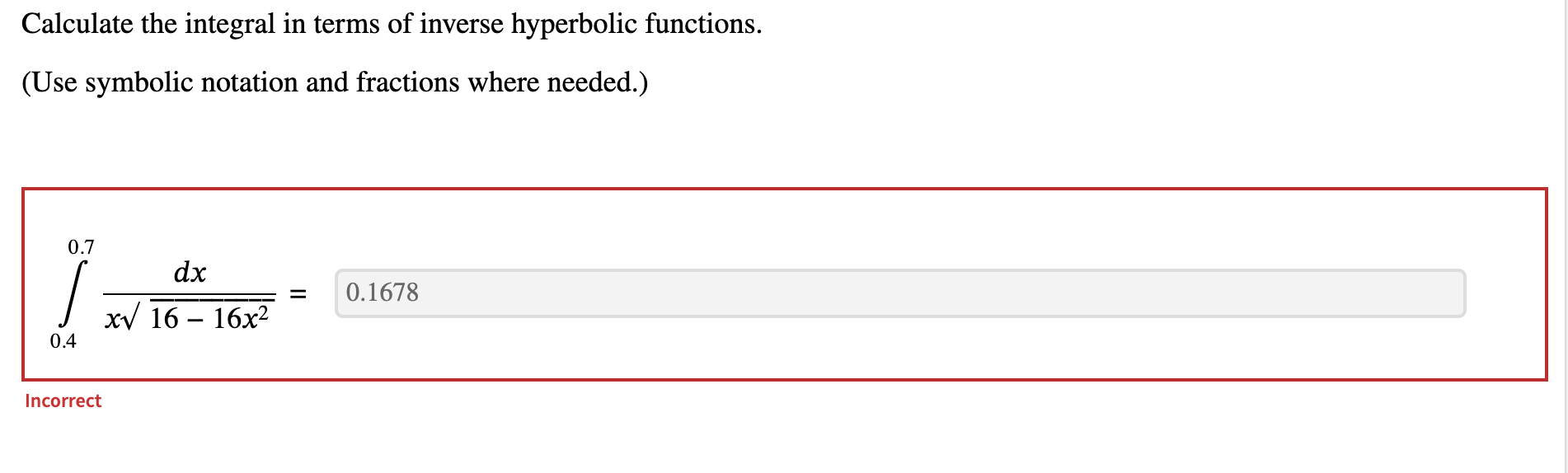 Solved Calculate the integral in terms of inverse hyperbolic | Chegg.com
