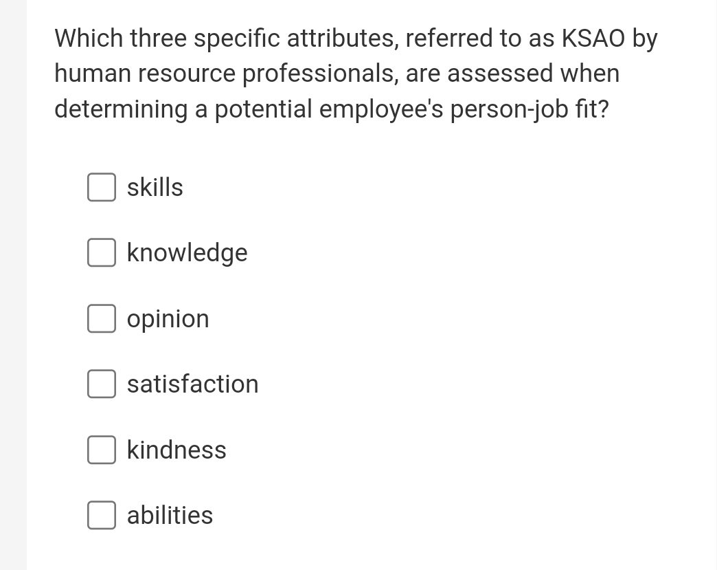 Solved Which three specific attributes, referred to as KSAO | Chegg.com